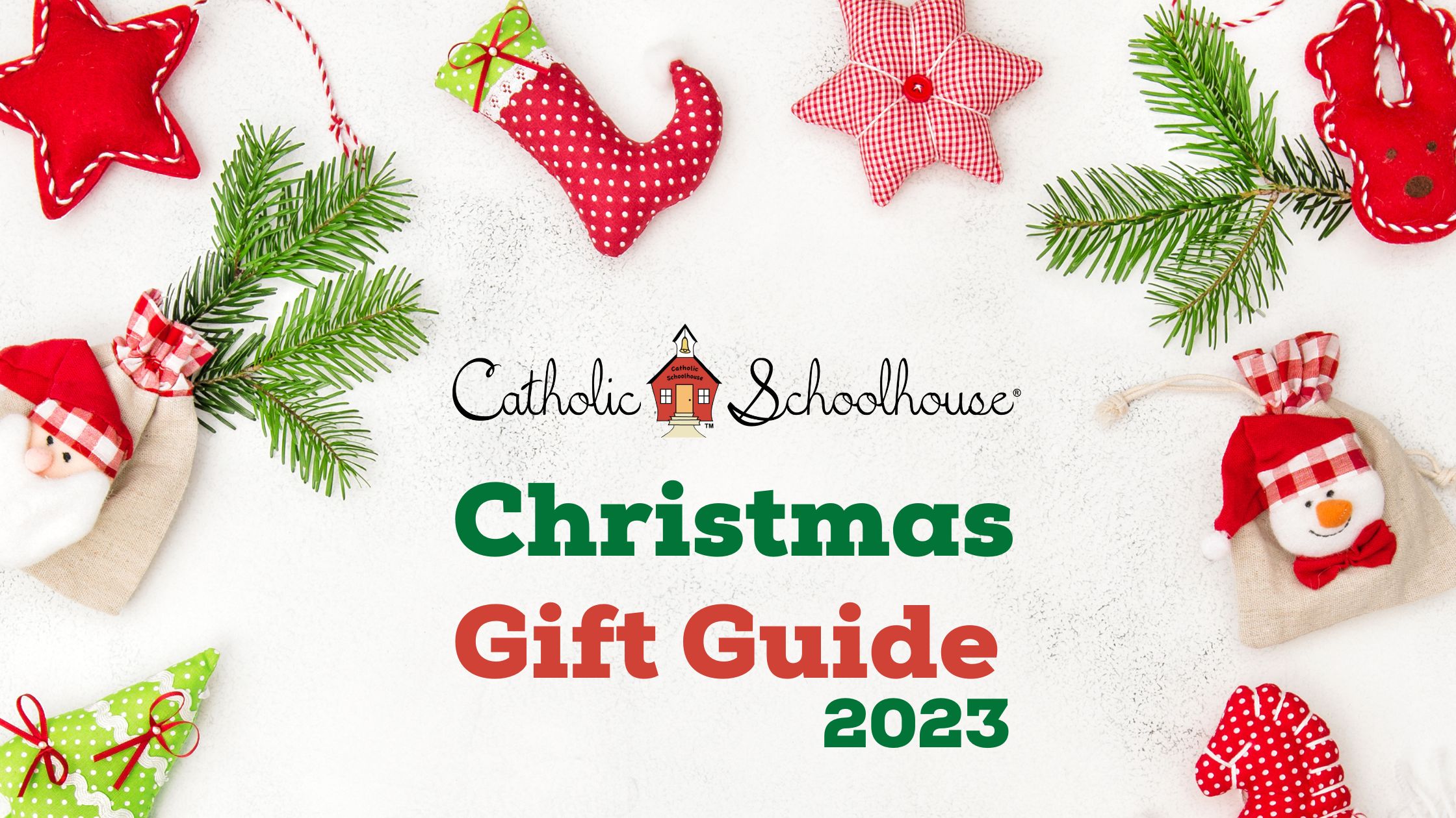 Catholic Schoolhouse Christmas Gift Guide 2023 - Catholic Schoolhouse